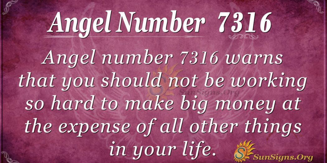 Angel Number 7316 Meaning - Warnings From Angels - SunSigns.Org
