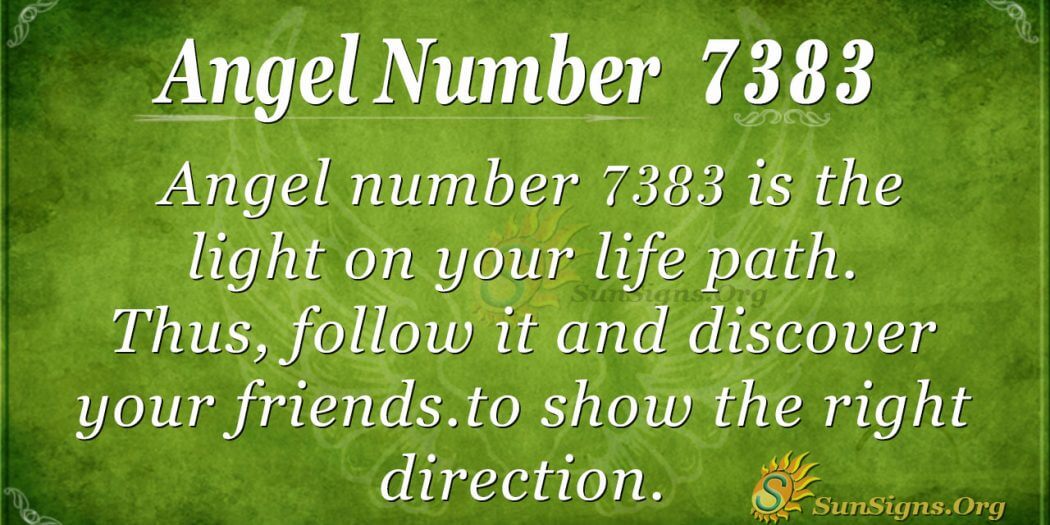 Angel Number 7383 Meaning: Supportive Friends - SunSigns.Org
