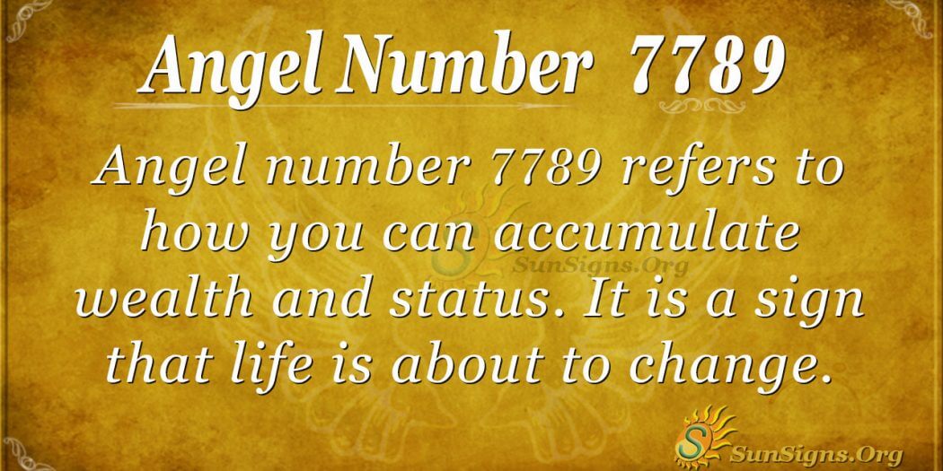 Angel Number 7789 Meaning: Growing your Money at Work