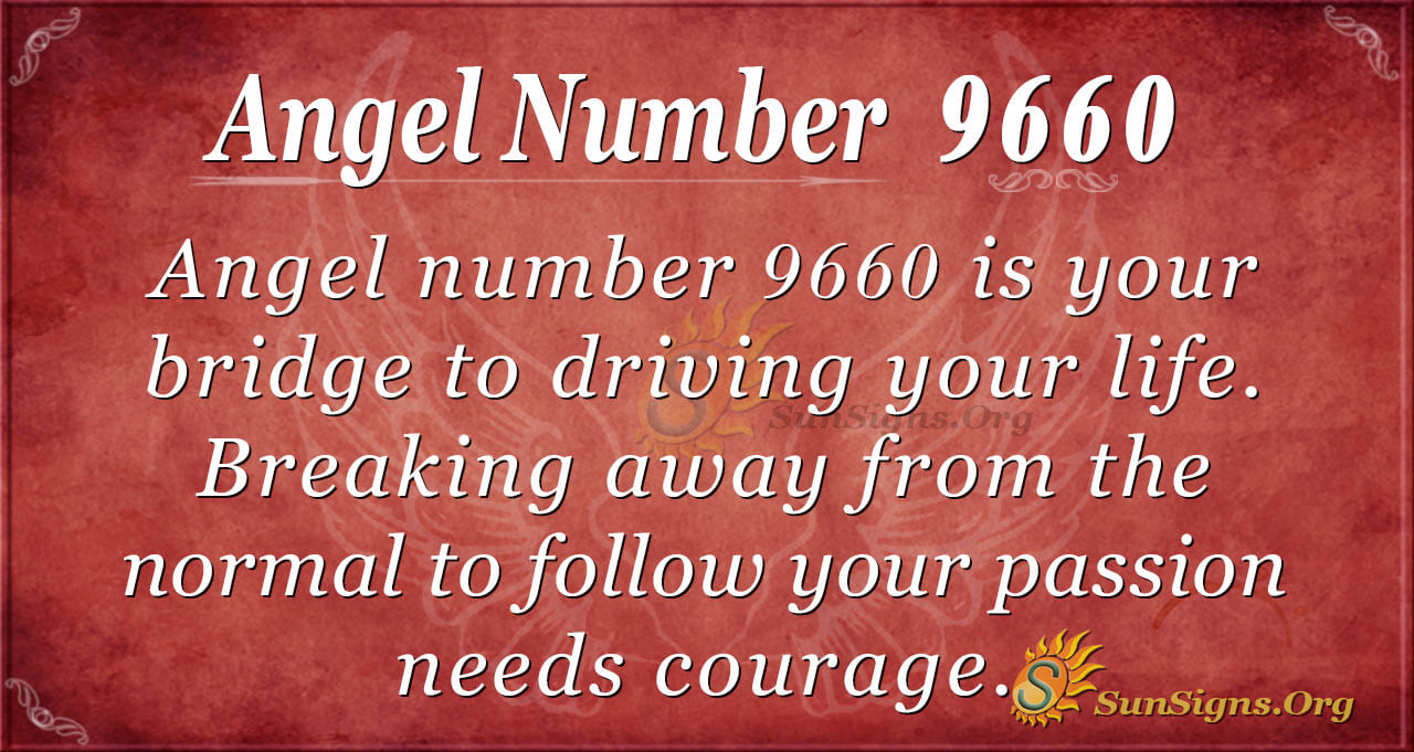 Angel Number 9660 Meaning: Breaking Away - SunSigns.Org