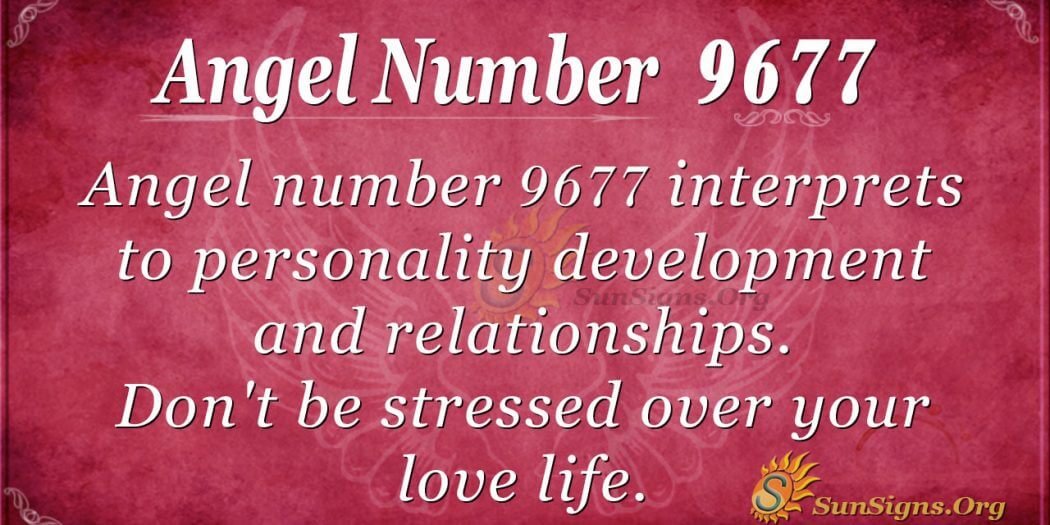 Angel Number 9677 Meaning: Find Your Love - SunSigns.Org