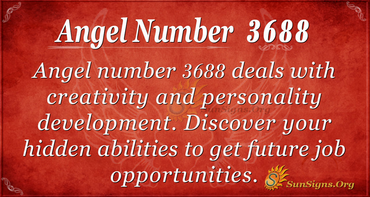 Angel Number 3688 Meaning: Practice Makes Perfect - SunSigns.Org