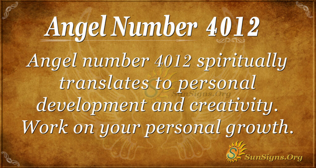 Angel Number 4012 Meaning: Self Improvement | SunSigns.Org