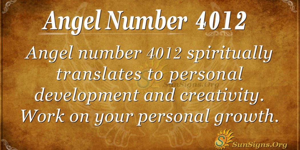Angel Number 4012 Meaning: Self Improvement - SunSigns.Org