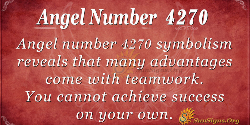 Angel Number 4270 Meaning - Working With Others - SunSigns.Org