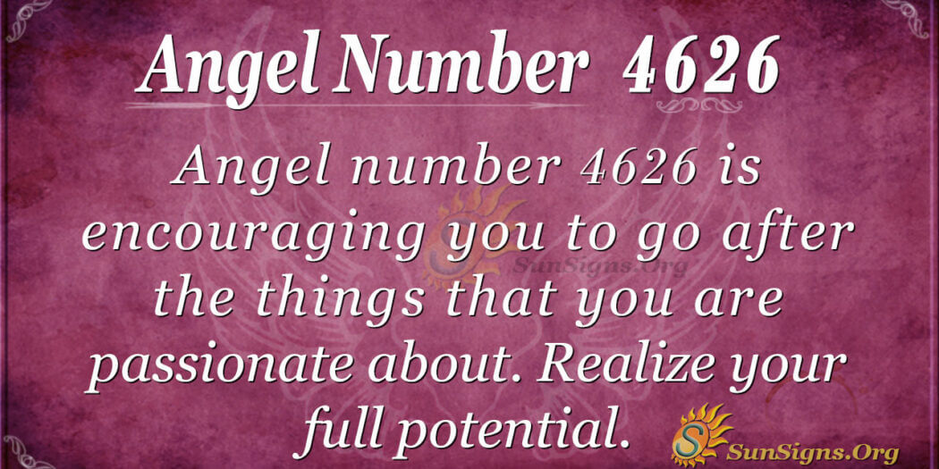 Angel Number 4626 Meaning - Be In Charge Of Your Life - SunSigns.Org