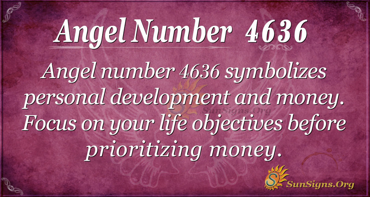 Angel Number 4636 Meaning: Focus On Priorities - SunSigns.Org