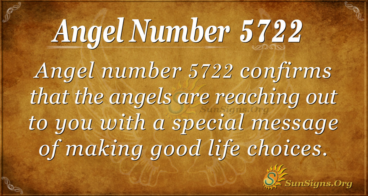 Angel Number 5722 Meaning: Positive Life Choices - SunSigns.Org