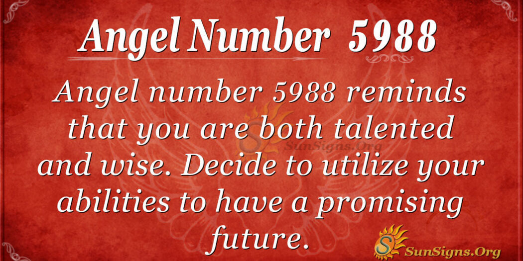 Angel Number 5988 Meaning: Finding Yourself - SunSigns.Org