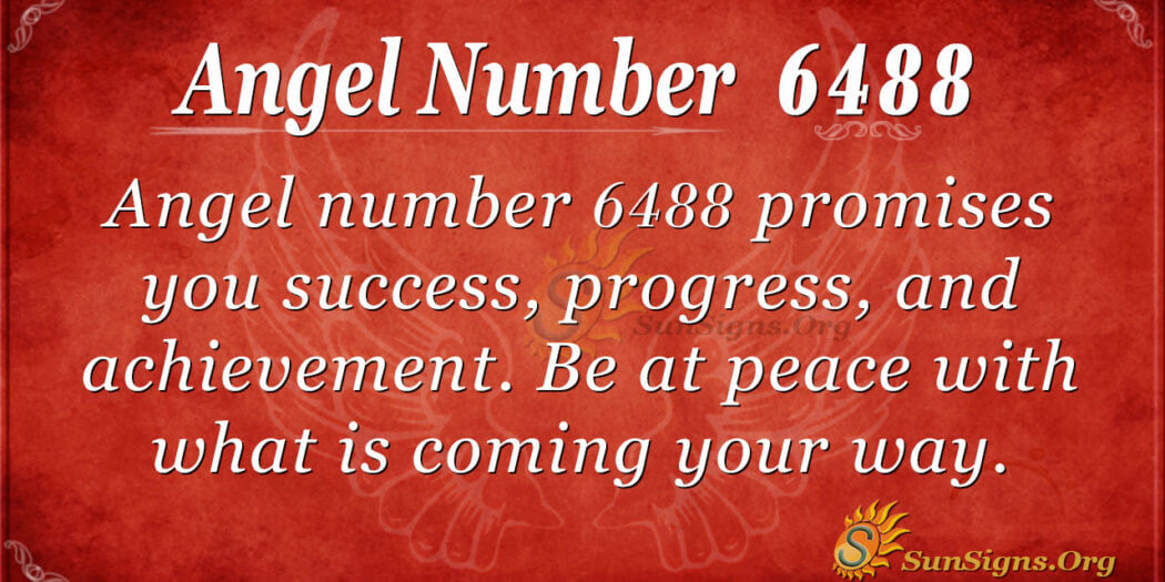 Angel Number 6488 Meaning: Evolving Into A Higher-self - SunSigns.Org