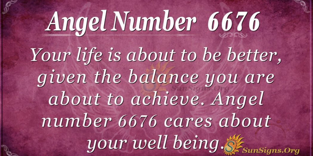 Angel Number 6676 Meaning: Achieving Balance - SunSigns.Org