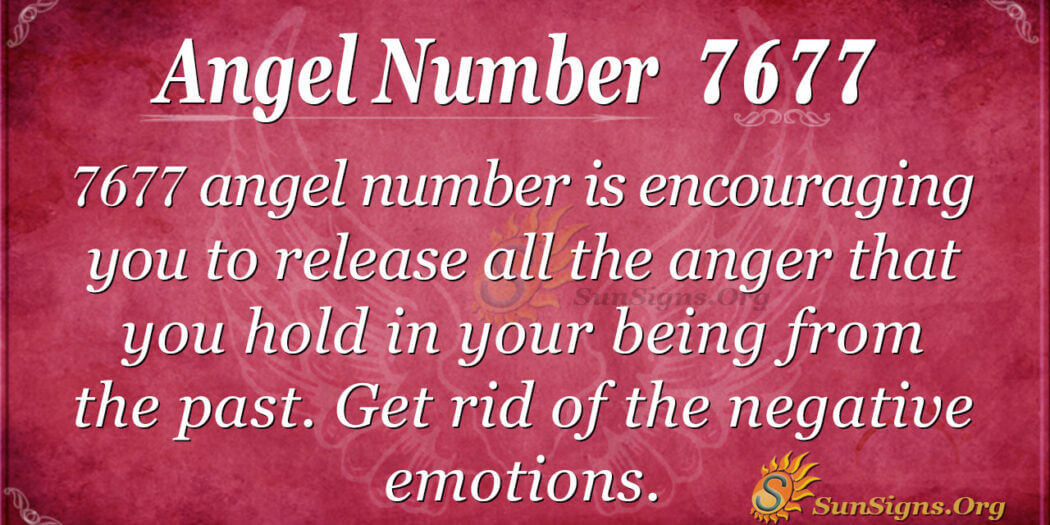 Angel Number 7677 Meaning : Letting Go Of The Past - SunSigns.Org