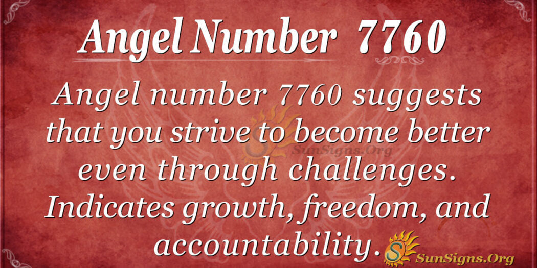 Angel Number 7760 Meaning: From Confusion To Clarity - SunSigns.Org