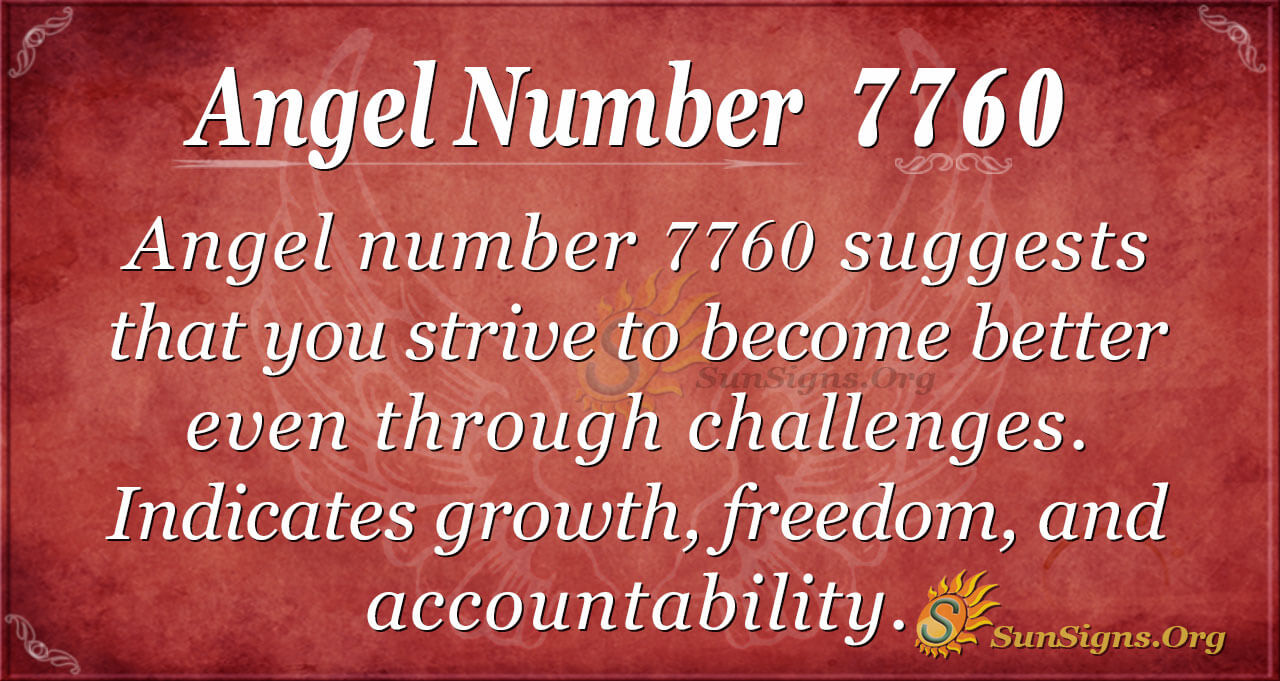 Angel Number 7760 Meaning: From Confusion To Clarity - SunSigns.Org