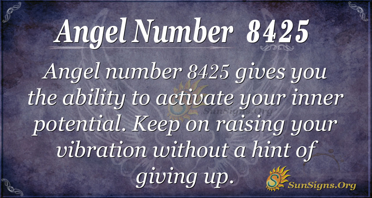 Angel Number 8425 Meaning: Inner Spiritual Balance - SunSigns.Org