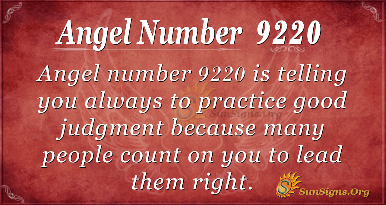 Angel Number 9220 Meaning : Sign Of Great Life Lessons - SunSigns.Org
