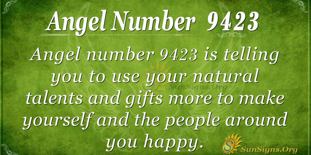 Angel Number 9423 Meaning - Use Your Abilities More - SunSigns.Org