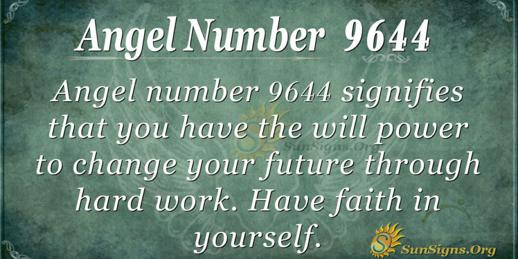 Angel Number 9644 Meaning: The Purity Of Hard Work - SunSigns.Org