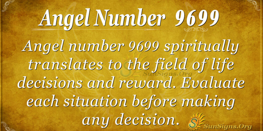 Angel Number 9699 Meaning: Critically Analyze Situations - SunSigns.Org