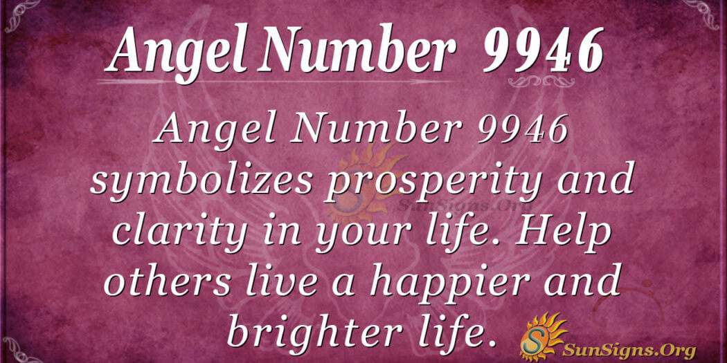 Angel Number 9946 - Discover Your Strengths from Your Obstacles