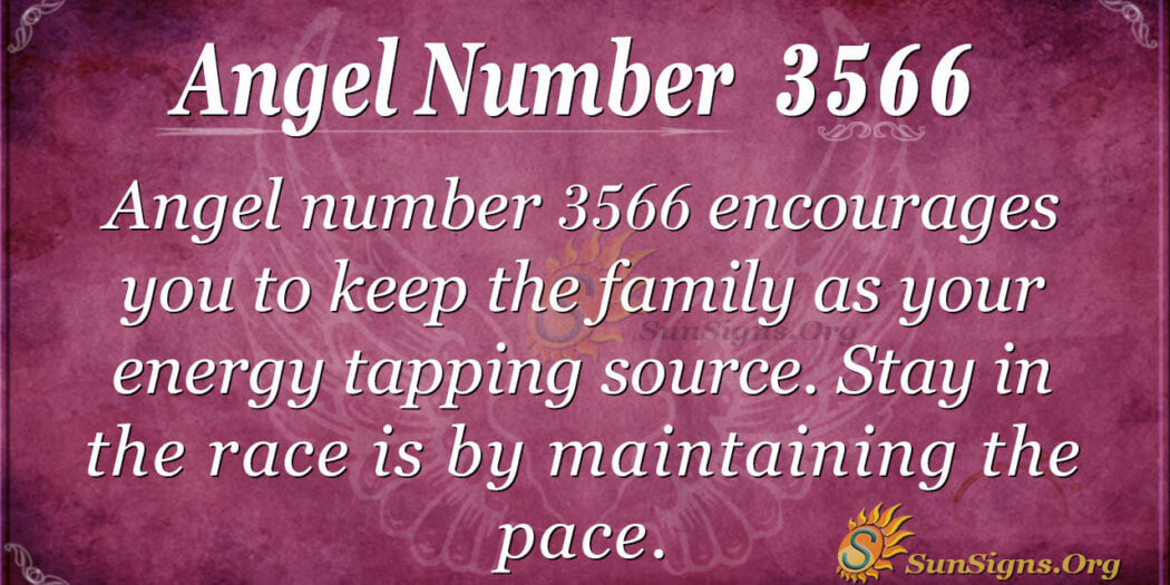 Angel Number 3566 Meaning: Consistent Energy - SunSigns.Org