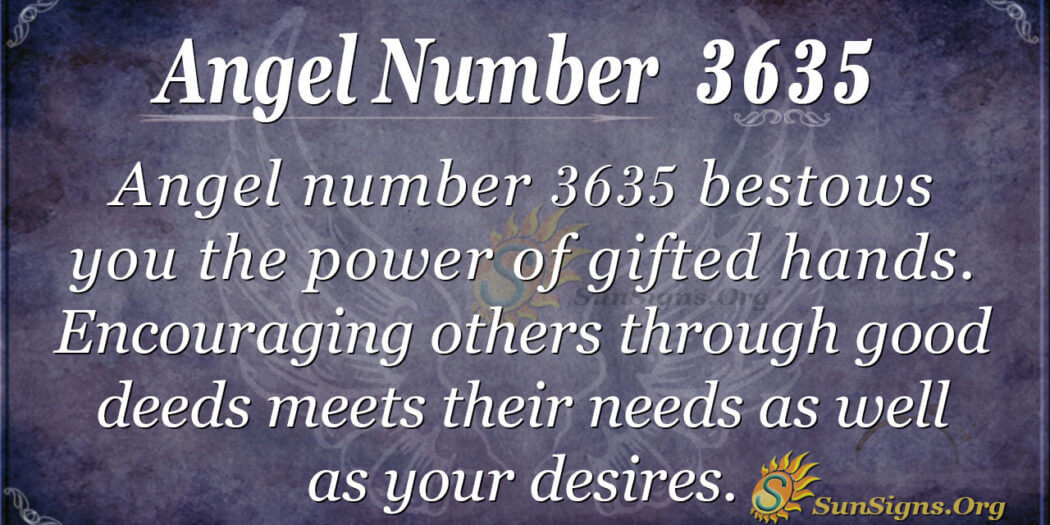 Angel Number 3635 Meaning: Gifted Hands - SunSigns.Org