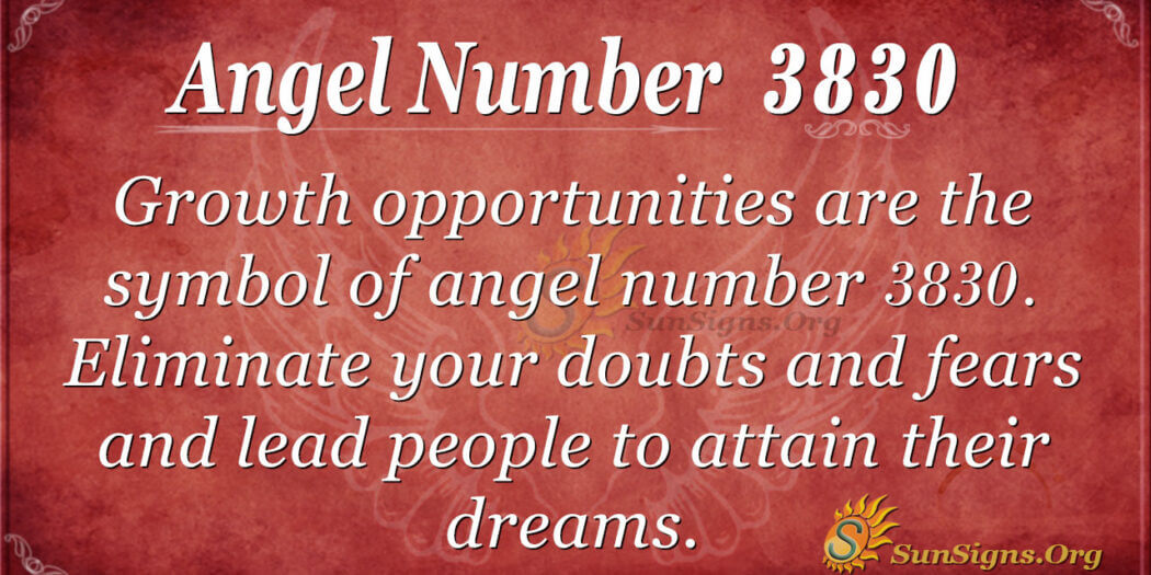 Angel Number 3830 Meaning: Growth Opportunities - SunSigns.Org