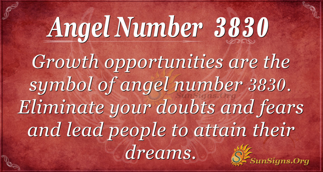 Angel Number 3830 Meaning: Growth Opportunities - SunSigns.Org