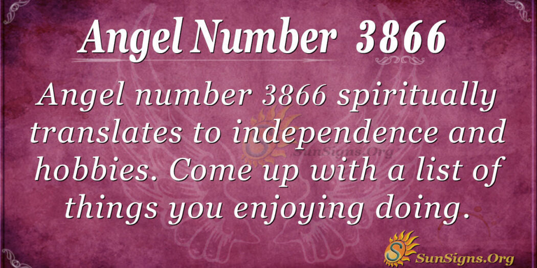 Angel Number 3866 Meaning: Fully Control Your Life - SunSigns.Org