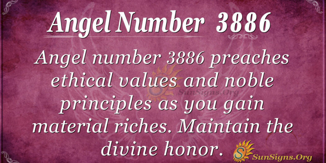 Angel Number 3886 Meaning: Values And Principles - SunSigns.Org