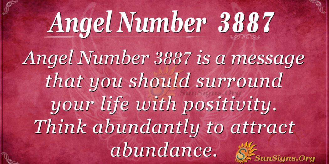 Angel Number 3887 Meaning: Abundance Mentality - SunSigns.Org