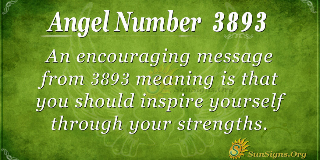Angel Number 3893 Meaning: Progress In Life - SunSigns.Org