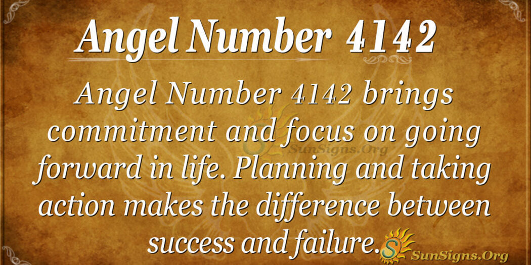 Angel Number 4142 Meaning: Planning And Action - SunSigns.Org