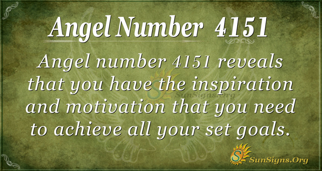 Angel Number 4151 Meaning - Anything Is Possible - SunSigns.Org