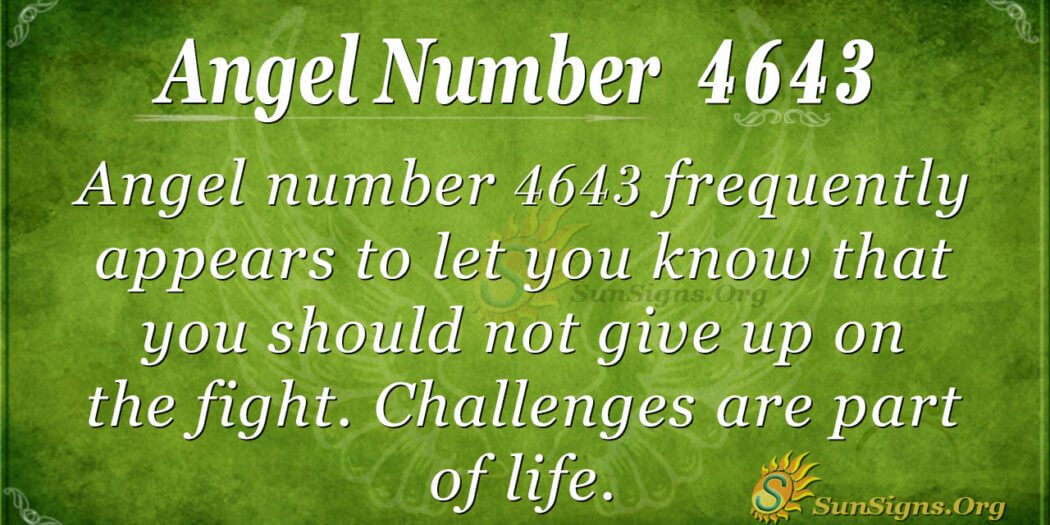 Angel Number 4643 Meaning: Handling Difficult Times - SunSigns.Org