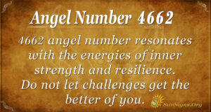 Angel Number 4662 Meaning - Braving Challenges In Life - SunSigns.Org
