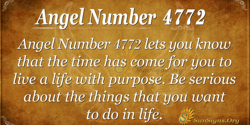 Angel Number 4772 Meaning - Finding Purpose In Life - SunSigns.Org