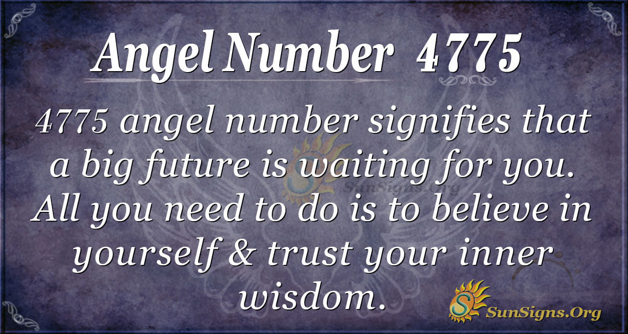 Angel Number 4775 Meaning: Accepting Your Present - SunSigns.Org