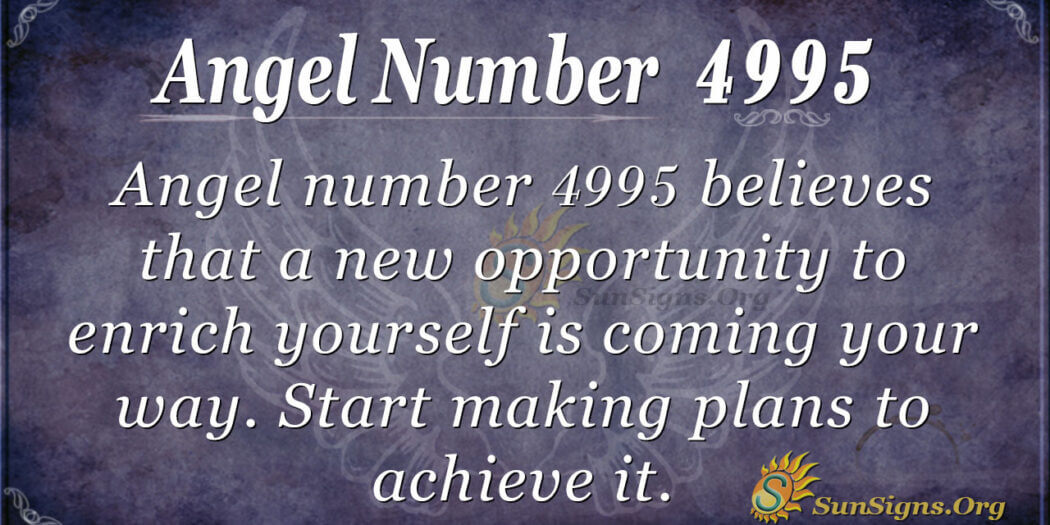 Angel Number 4995 Meaning: A New Dawn - SunSigns.Org