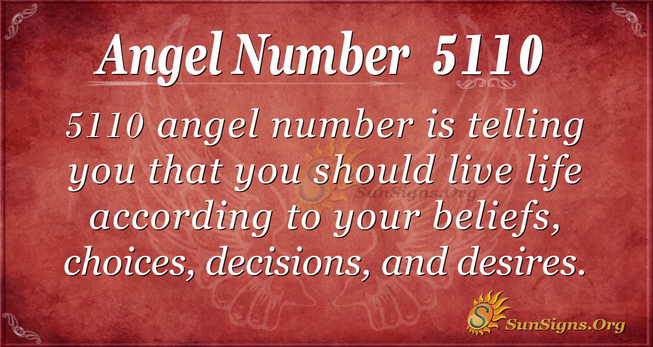 Angel Number 5110 Meaning - Trust In Your Choices - SunSigns.Org