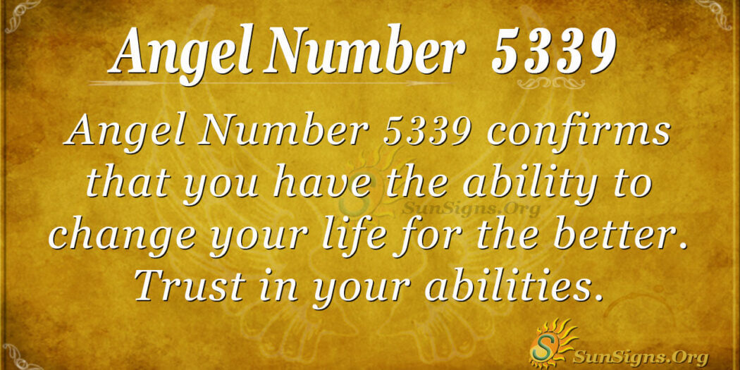Angel Number 5339 Meaning - Use Your Gifts Positively - SunSigns.Org