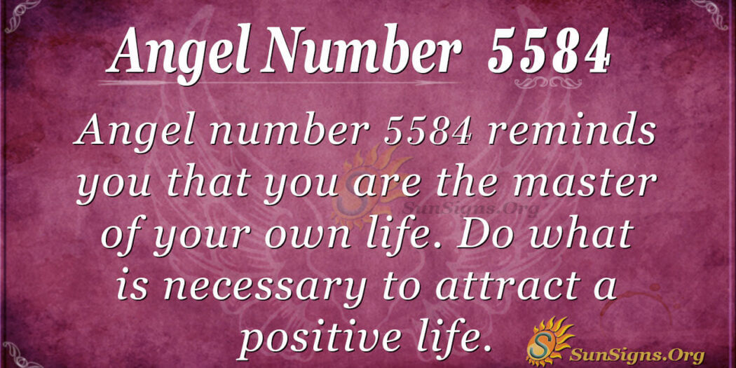 Angel Number 5584 Meaning: Trusting Life Choices - SunSigns.Org