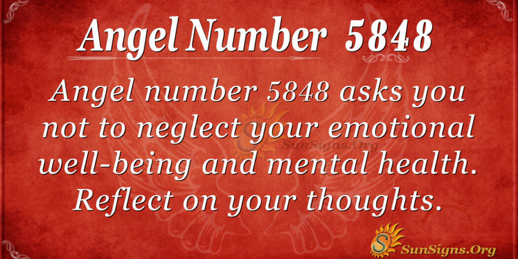 Angel Number 5848 Meaning: The Power Of Emotions - SunSigns.Org