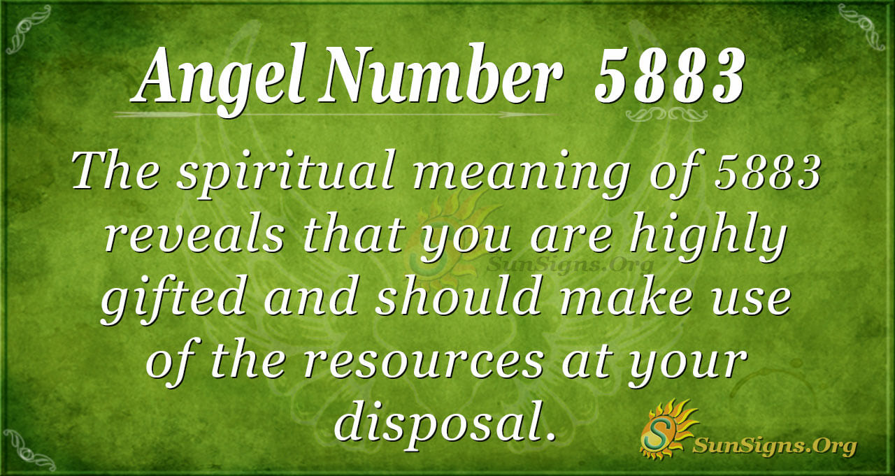 Angel Number 5883 Meaning: Always Affirm Yourself - SunSigns.Org