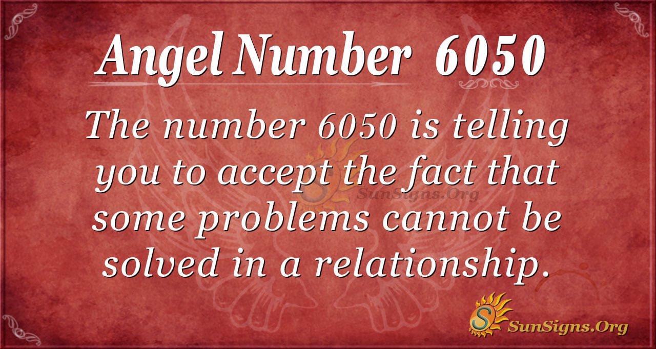 Angel Number 6050 Meaning : Care For Your Loved Ones - SunSigns.Org