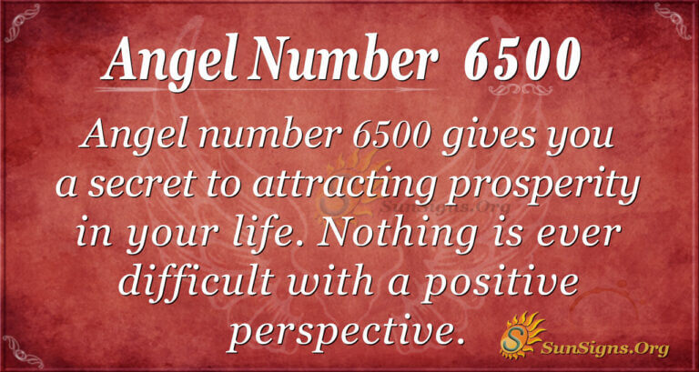 Angel Number 6500 Meaning: Attracting Prosperity - SunSigns.Org