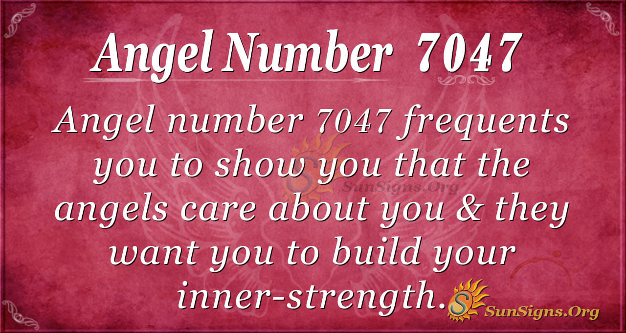 Angel Number 7047 Meaning: Power Of Positivity - SunSigns.Org