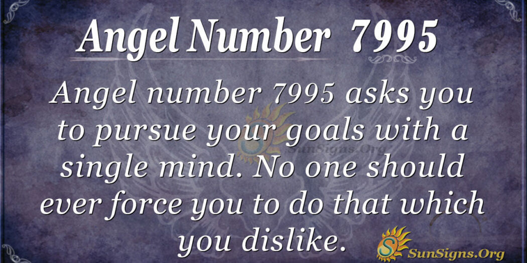 Angel Number 7995 - Let Love and Kindness Take Full Control of Your Life