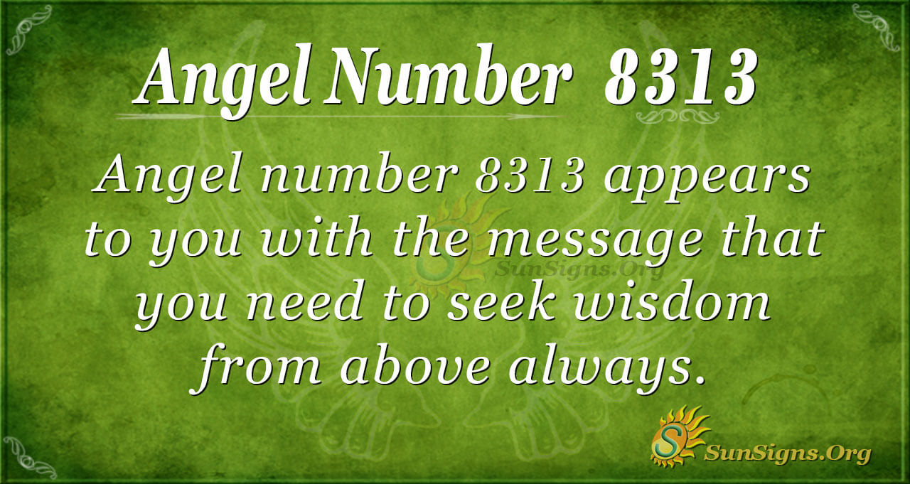 Angel Number 8313 Meaning: Decision Making - SunSigns.Org