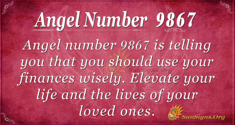 Angel Number 9867 Meaning - Hard Work And Wealth | SunSigns.Org